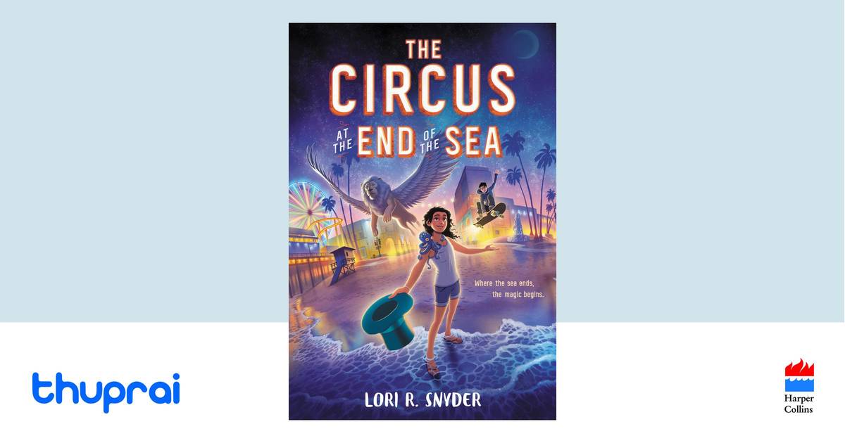 The Circus at the End of the Sea by Lori R. Snyder - Buy in Nepal | Thuprai