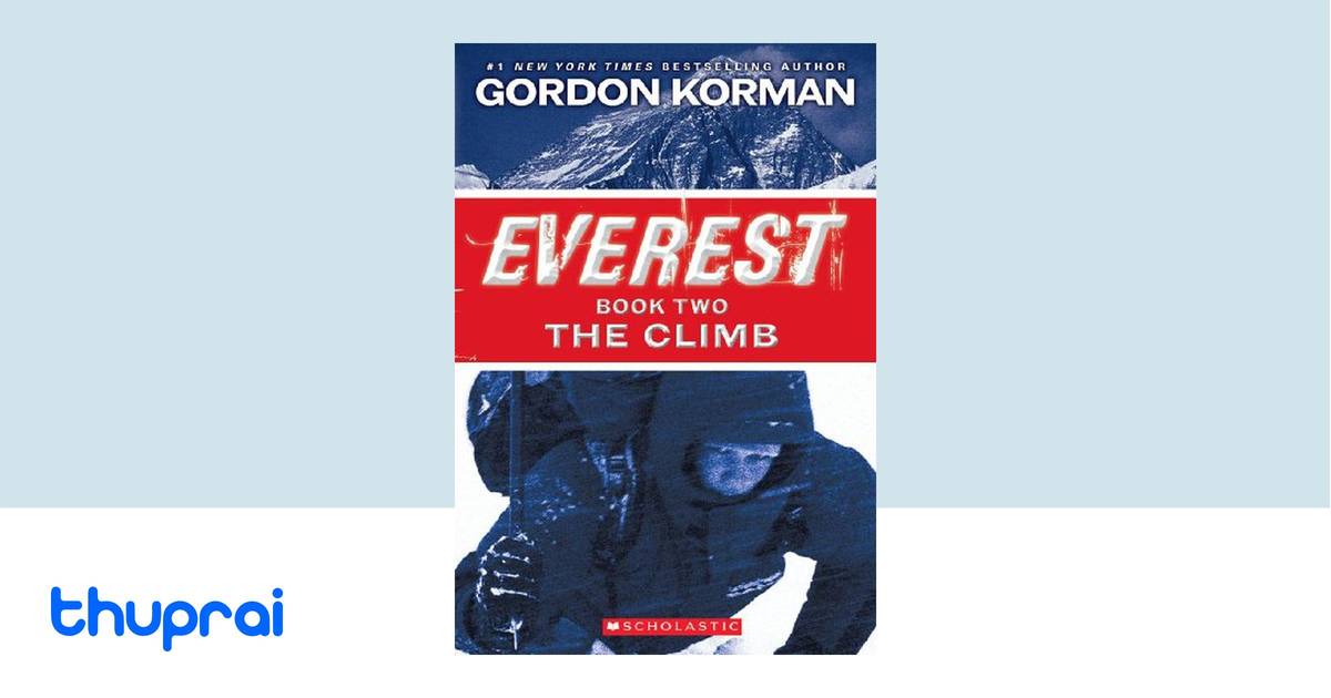 The Climb (Everest, Book 2) by Gordon Korman - Buy in Nepal | Thuprai
