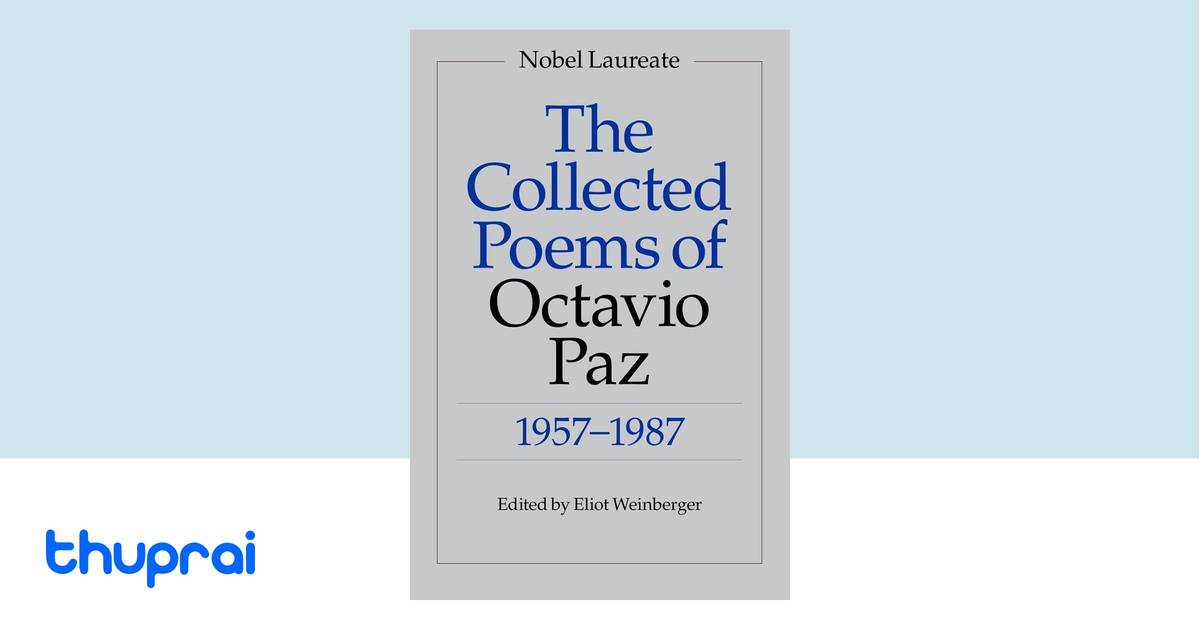 Buy The Collected Poems of Octavio Paz, 1957-1987 in Nepal | Thuprai