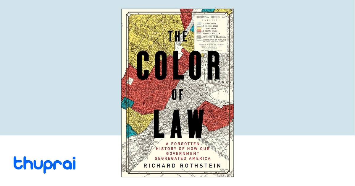 The Color of Law by Richard Rothstein - Buy in Nepal | Thuprai