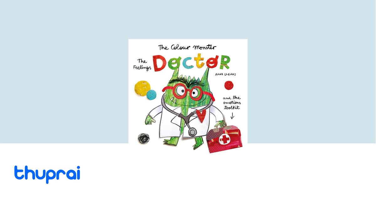 Buy The Colour Monster: The Feelings Doctor and the Emotions Toolkit in ...