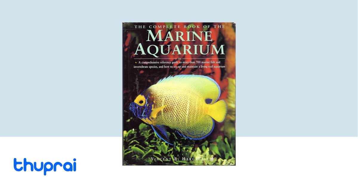 The Complete Book of the Marine Aquarium by Vincent B. Hargreaves - Buy ...
