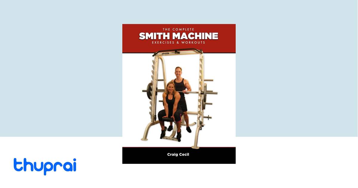 The Complete Smith MacHine by Craig Cecil - Buy in Nepal | Thuprai