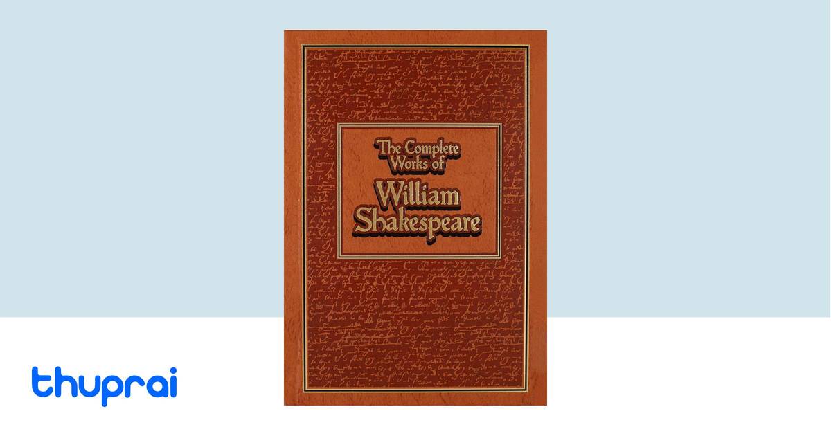 Buy The Complete Works of William Shakespeare (Leather-bound Classics) in Nepal | Thuprai