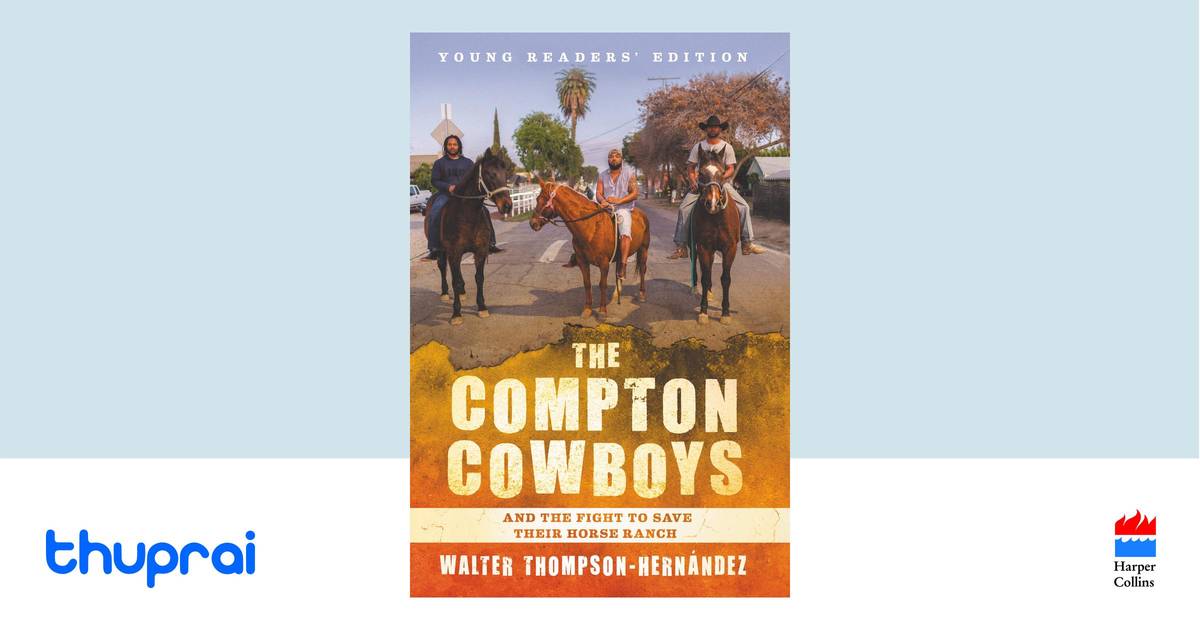 Buy The Compton Cowboys: Young Readers’ Edition: And the Fight to Save Their Horse Ranch in ...