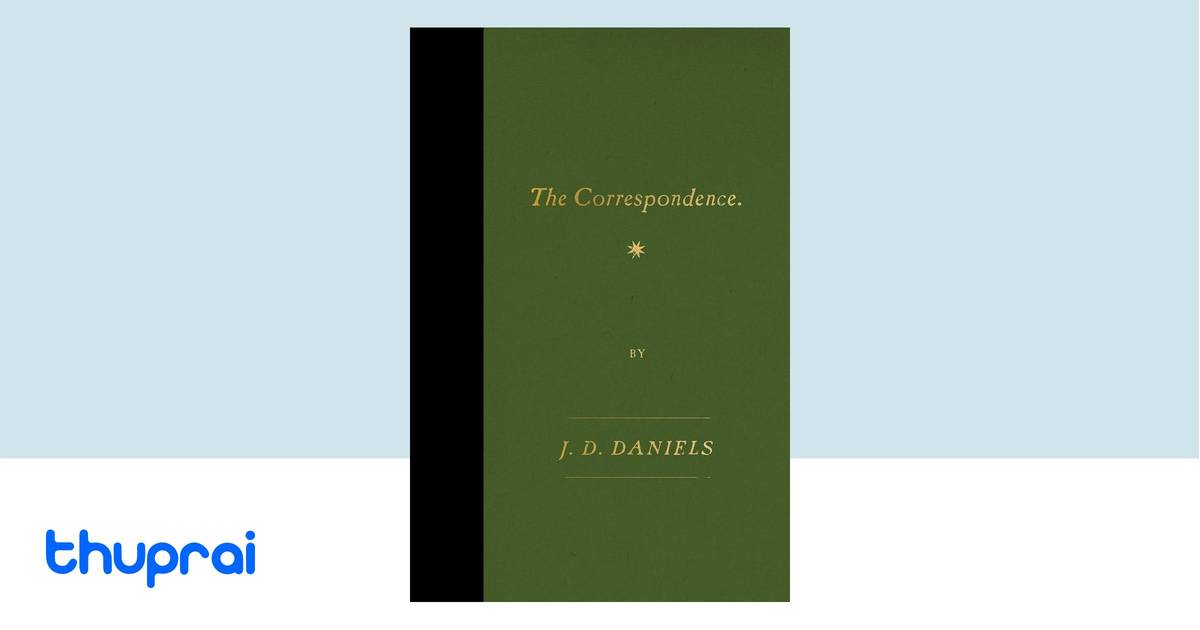 The Correspondence by J. D. Daniels - Buy in Nepal | Thuprai