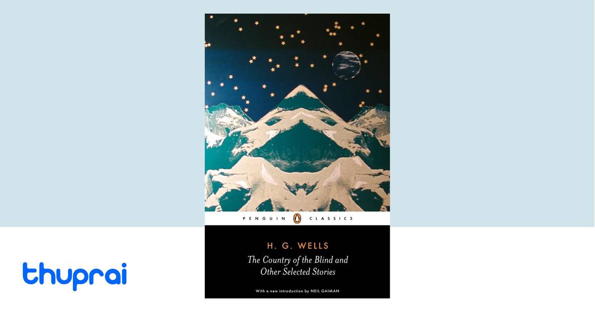 The Country of the Blind and Other Stories by H. G. Wells - Buy in ...