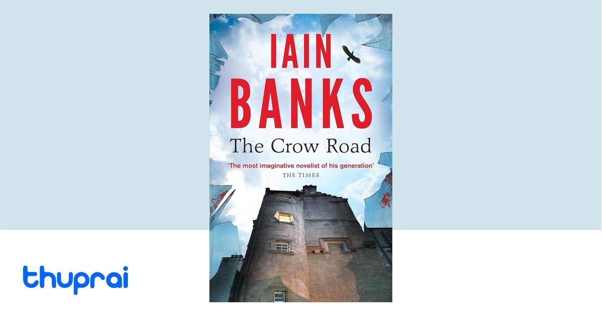 Buy The Crow Road in Nepal | Thuprai