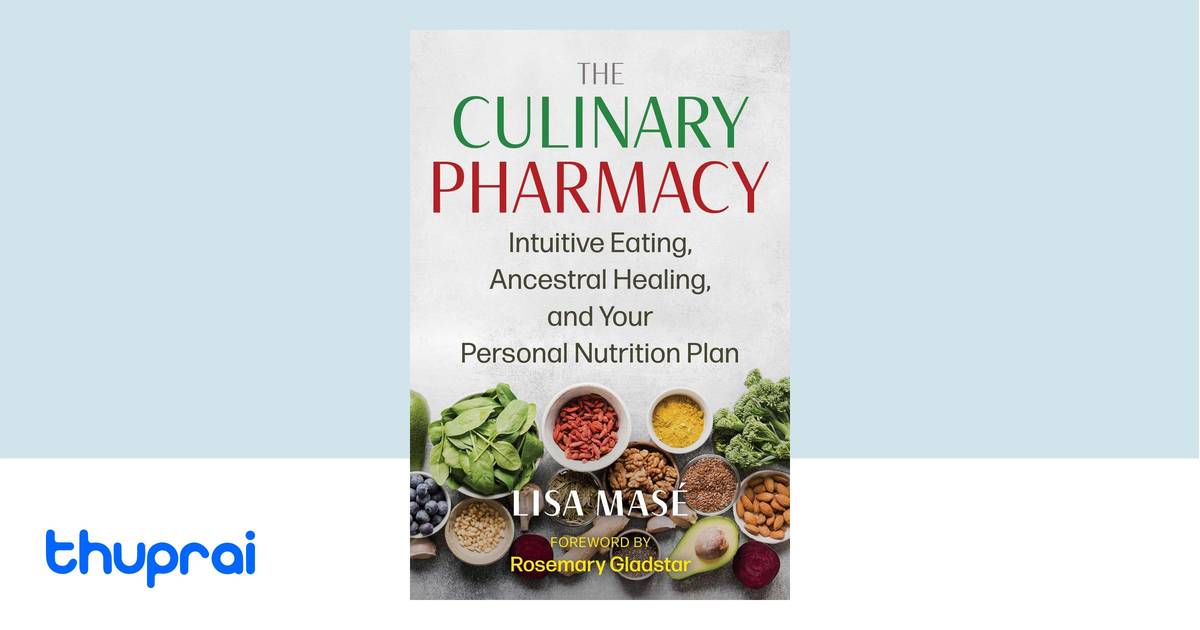 Buy The Culinary Pharmacy in Nepal | Thuprai