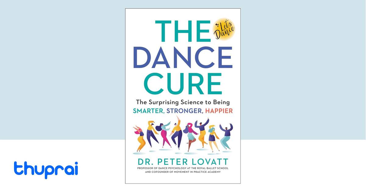 Buy The Dance Cure in Nepal | Thuprai