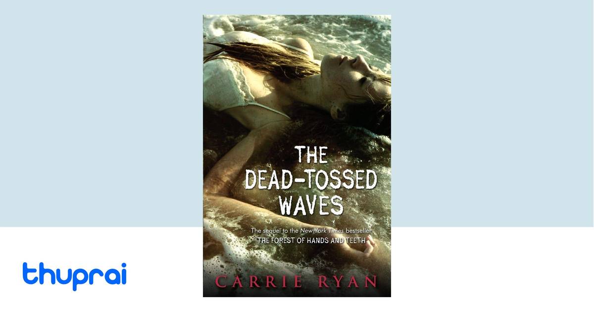 Buy The Dead-Tossed Waves in Nepal | Thuprai