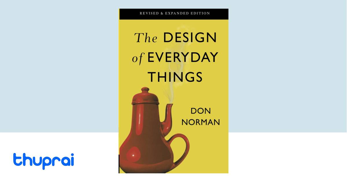 The Design of Everyday Things by Don Norman - Buy in Nepal | Thuprai