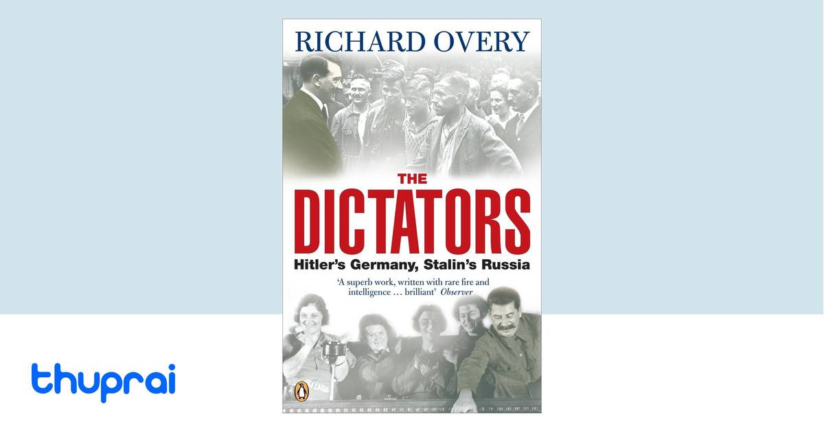 The Dictators by Richard Overy, R. J. Overy - Buy in Nepal | Thuprai