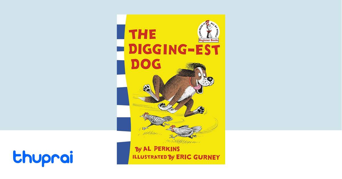 The Digging-est Dog by Al Perkins - Buy in Nepal | Thuprai