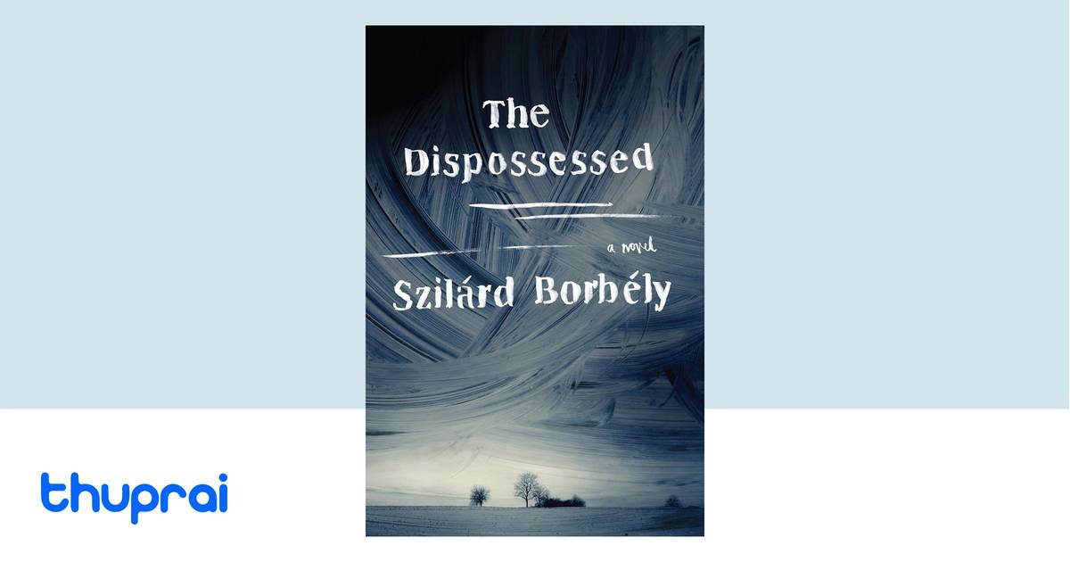 Buy The Dispossessed in Nepal | Thuprai