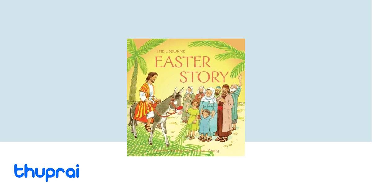 Buy The Easter Story (Usborne Bible Tales) in Nepal | Thuprai