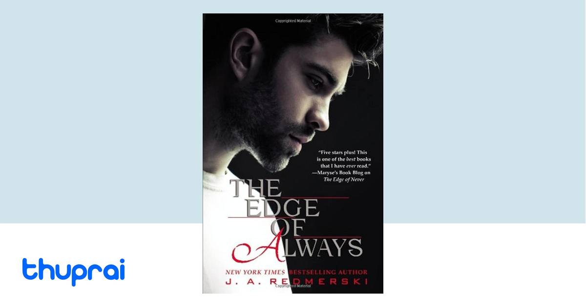 The Edge of Always by J. A. Redmerski - Buy in Nepal | Thuprai