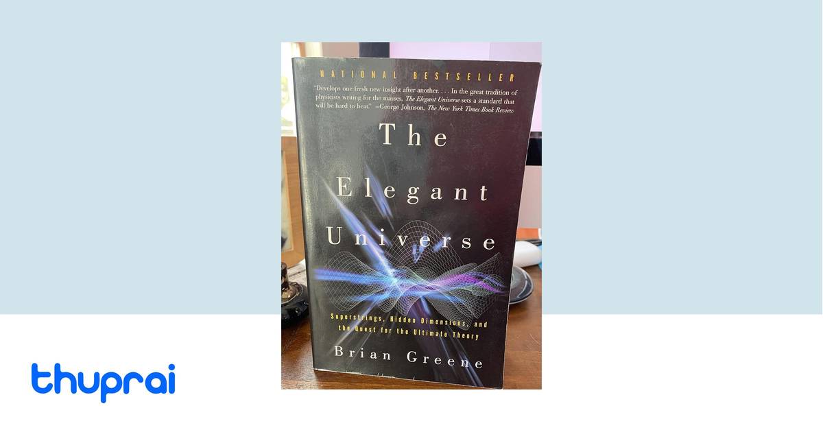 The Elegant Universe by Brian Greene - Buy in Nepal | Thuprai