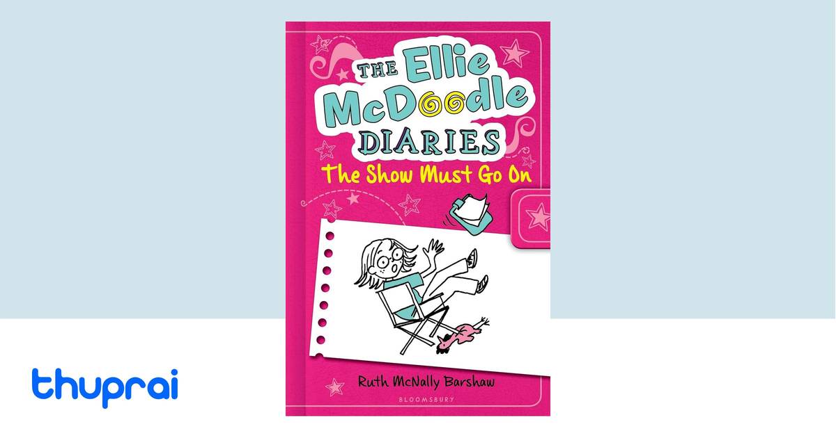 Buy The Ellie McDoodle Diaries: The Show Must Go On in Nepal | Thuprai