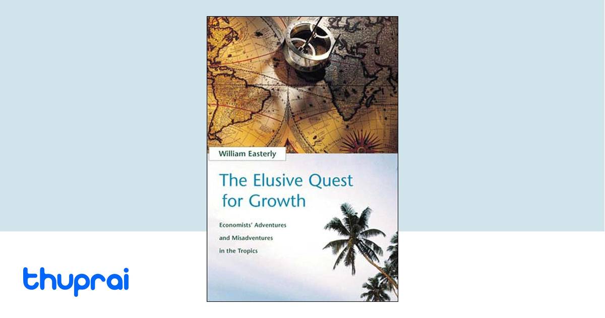 Buy The Elusive Quest for Growth in Nepal | Thuprai