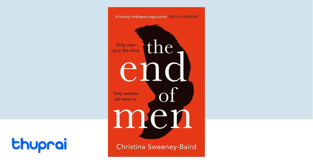 Buy The End of Men: The must-read debut of 2021 that everyone?s talking ...