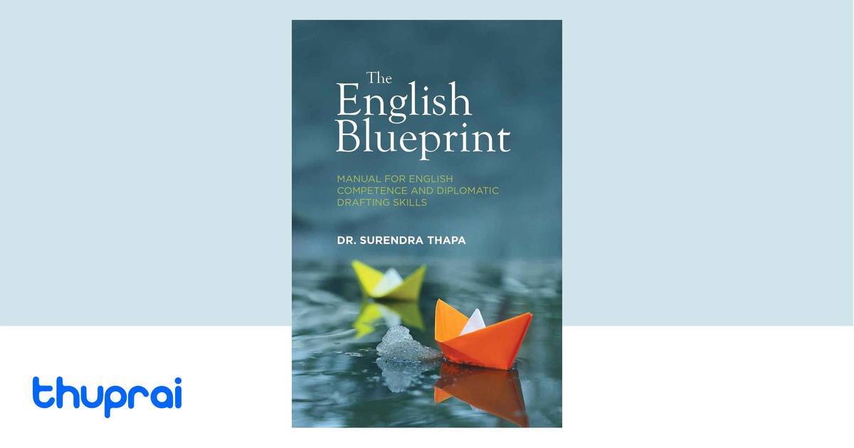 The English Blueprint - Dr. Surendra Thapa | Thuprai
