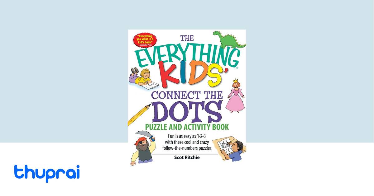 Buy The Everything Kids' Connect the Dots Puzzle and Activity Book: Fun ...