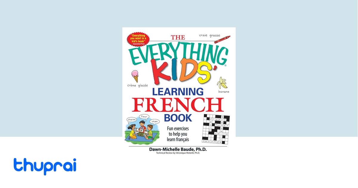 Buy The Everything Kids' Learning French Book: Fun exercises to help ...