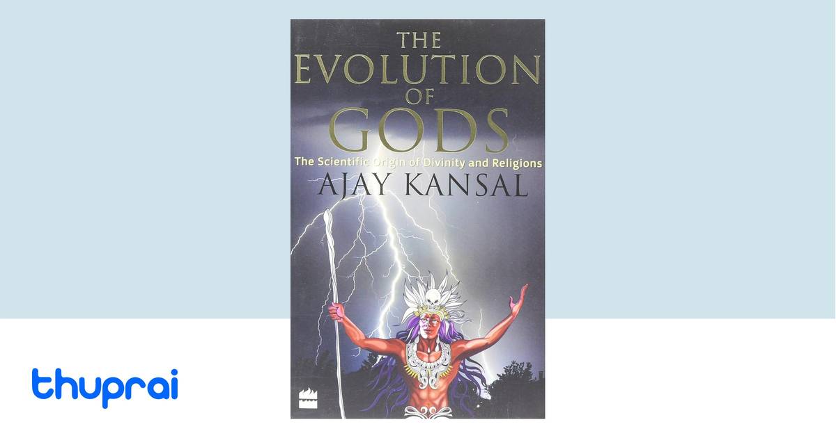 Buy The Evolution Of Gods : The Scientific Origin Of Divinity And ...