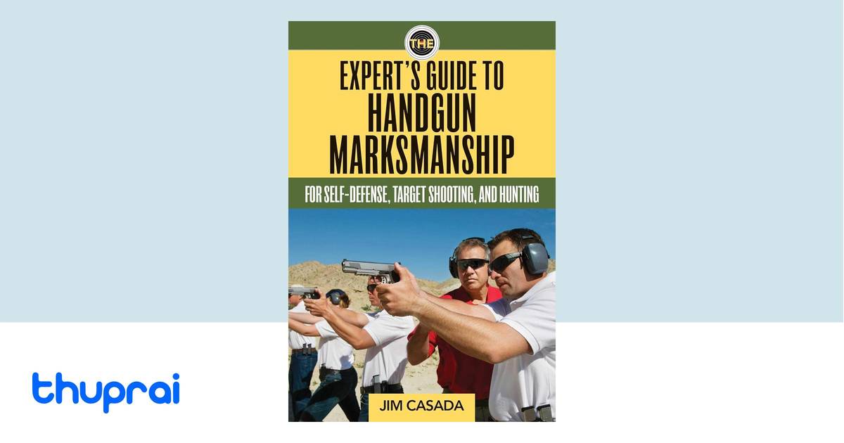Buy The Expert's Guide to Handgun Marksmanship in Nepal | Thuprai