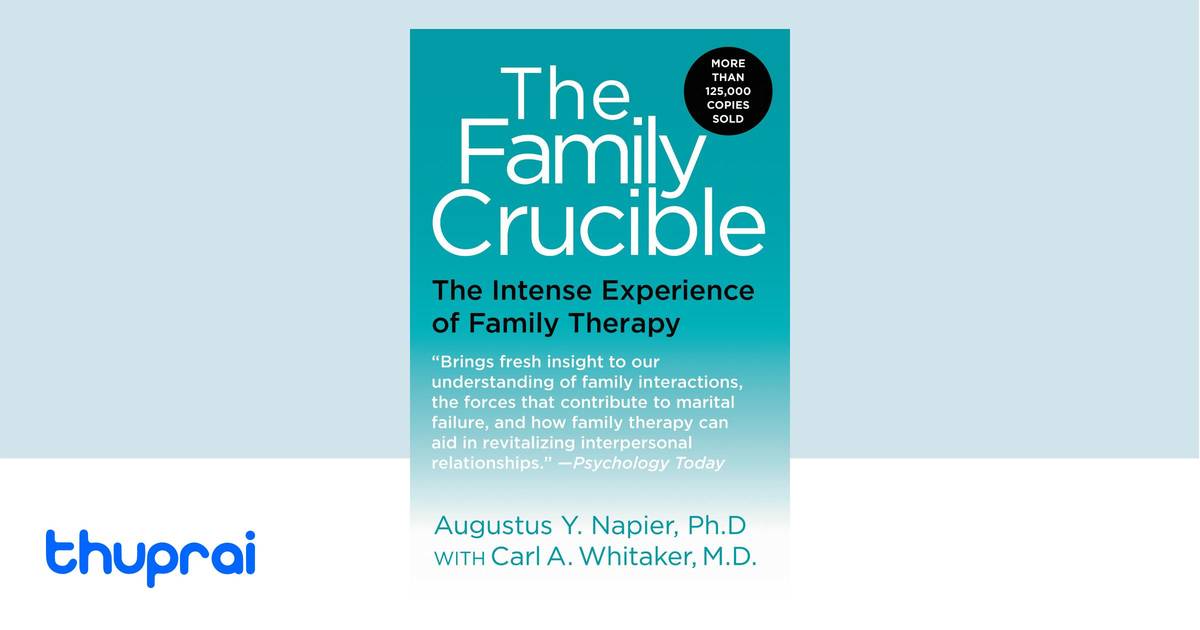 Buy The Family Crucible: The Intense Experience of Family Therapy ...