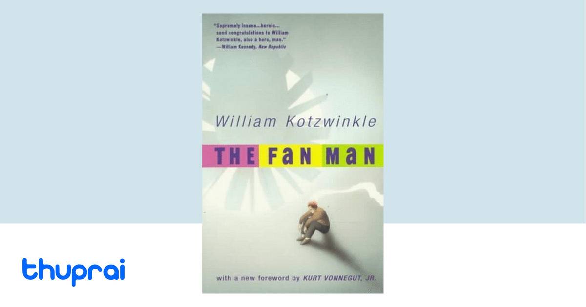 The Fan Man by William Kotzwinkle - Buy in Nepal | Thuprai