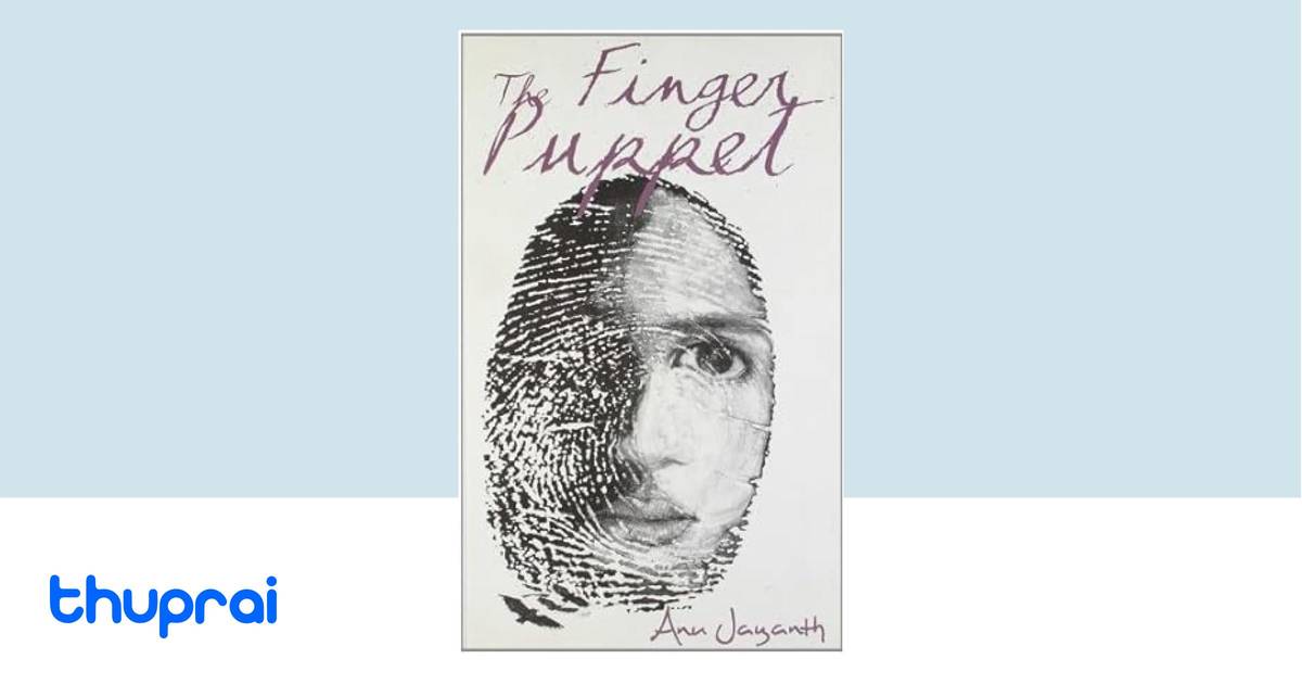 The Finger Puppet by Anu Jayanth - Buy in Nepal | Thuprai
