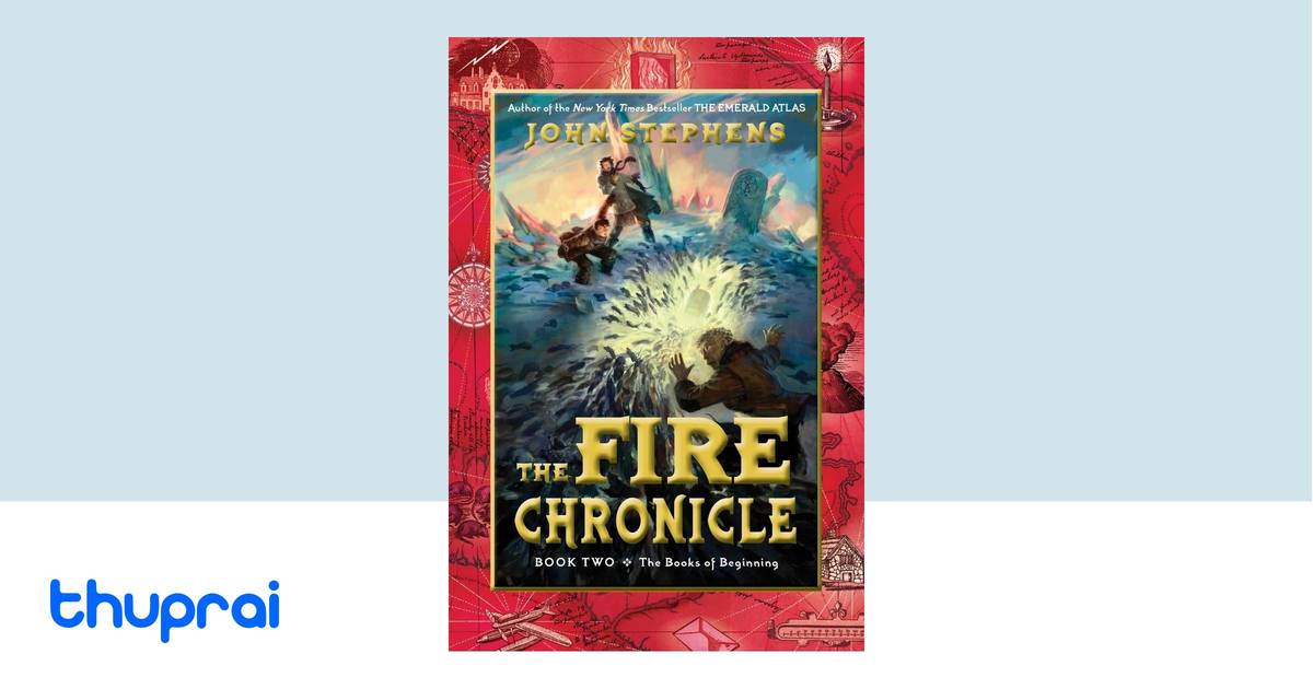 Buy The Fire Chronicle in Nepal | Thuprai