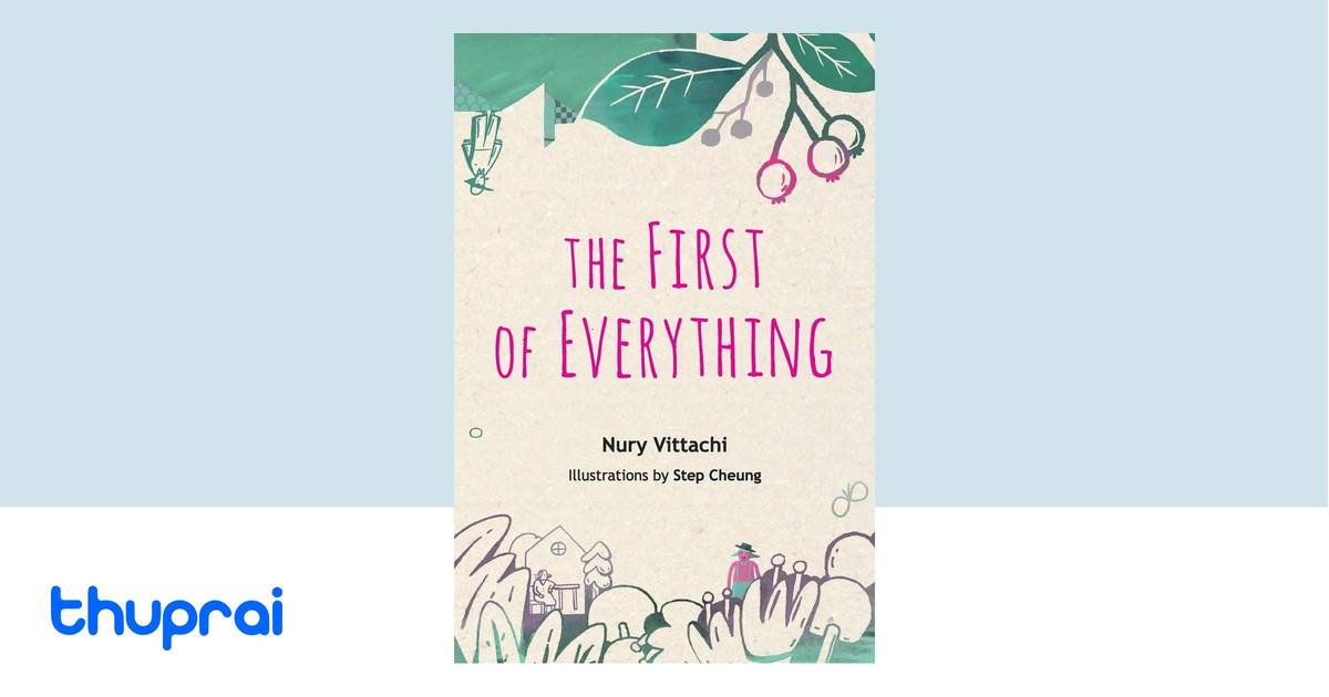 The First of Everything by Nury Vittachi, Step Cheung - Buy in Nepal ...