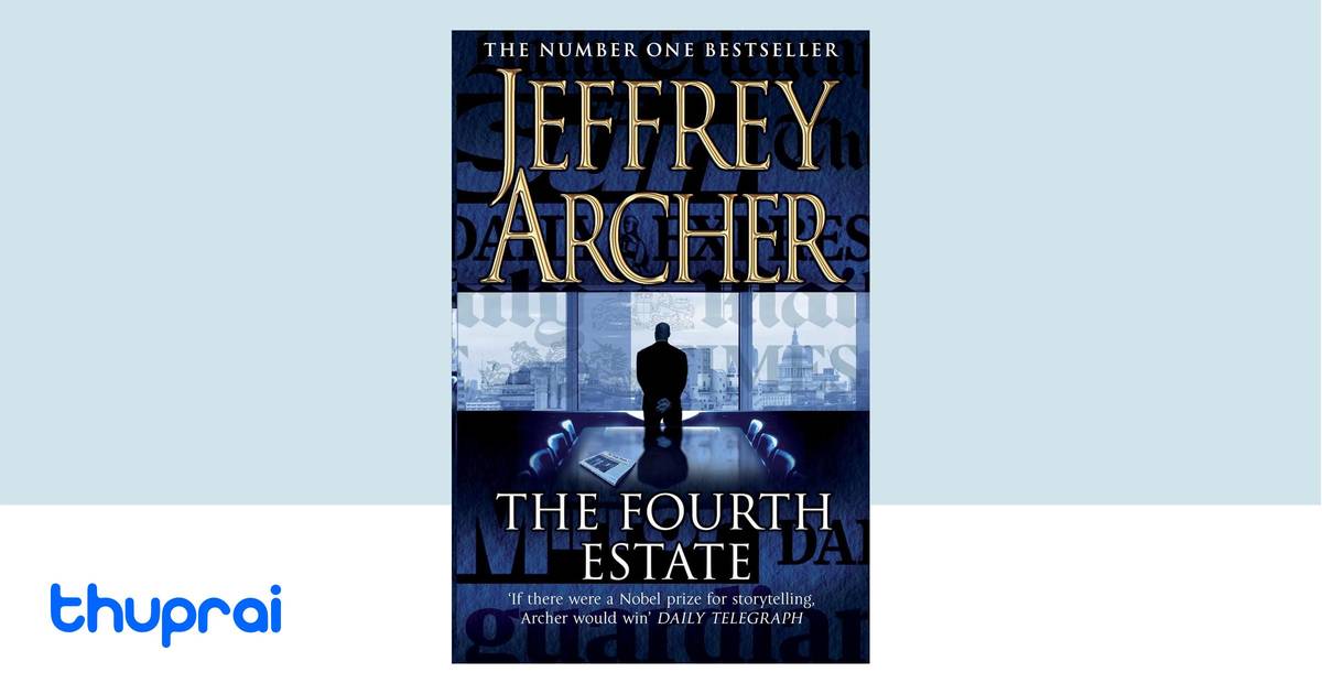 The Fourth Estate by Jeffrey Archer - Buy in Nepal | Thuprai