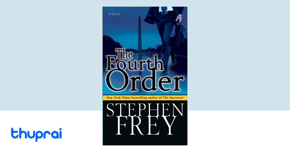 The Fourth Order by Stephen Frey - Buy in Nepal | Thuprai