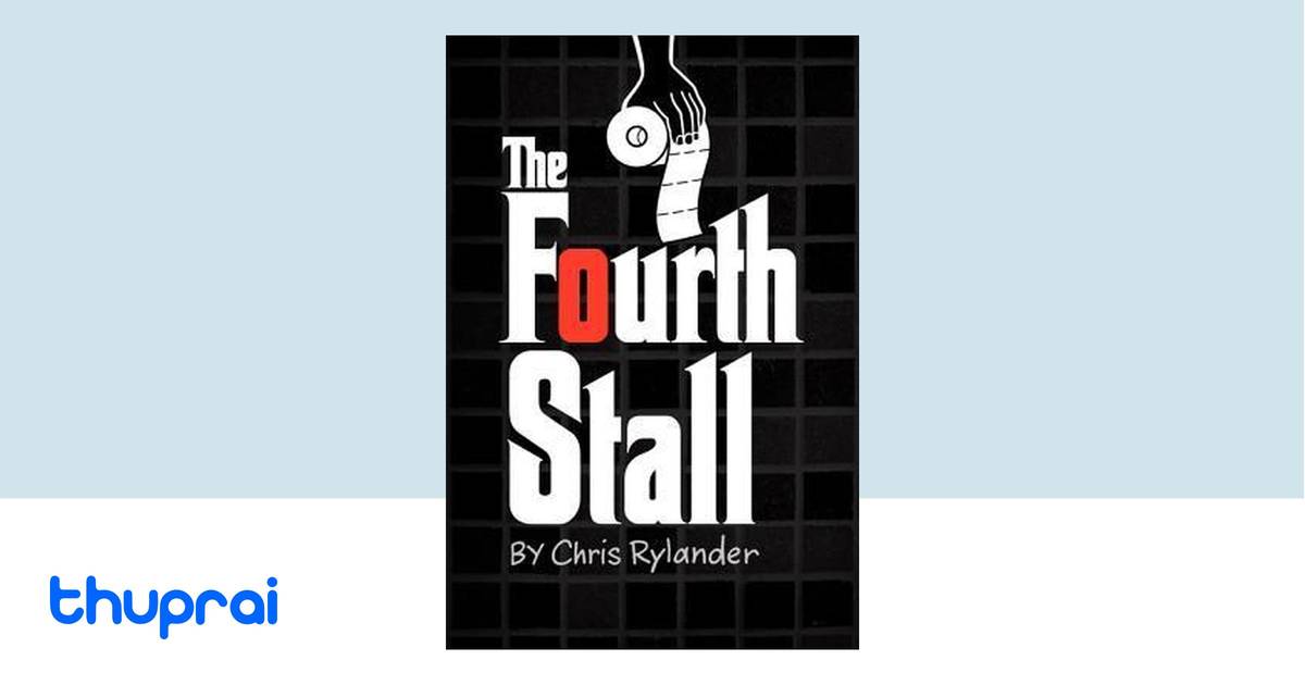 The Fourth Stall by Chris Rylander - Buy in Nepal | Thuprai