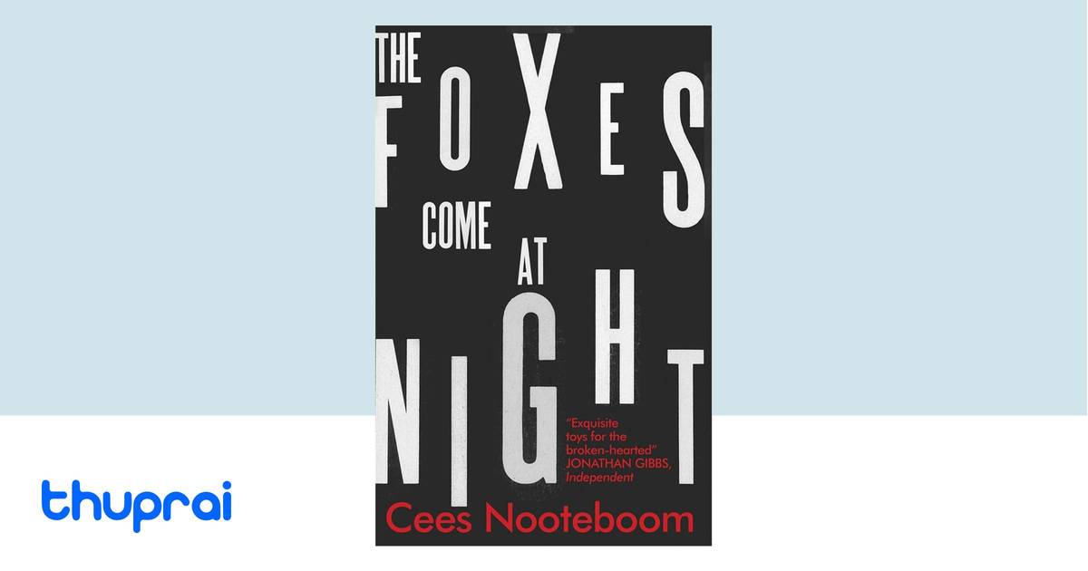 Buy The Foxes Come at Night in Nepal | Thuprai