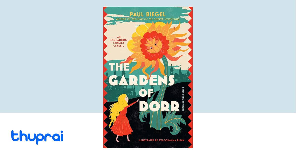 The Gardens of Dorr by Paul Biegel - Buy in Nepal | Thuprai