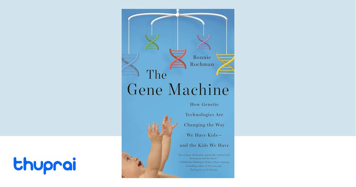 Buy The Gene Machine in Nepal | Thuprai