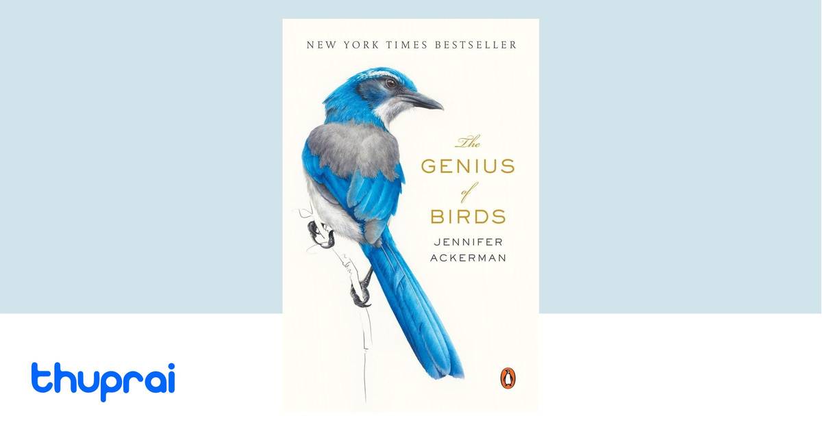 Buy The Genius of Birds in Nepal | Thuprai