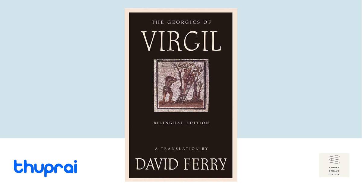 Buy The Georgics of Virgil (Bilingual Edition) in Nepal | Thuprai
