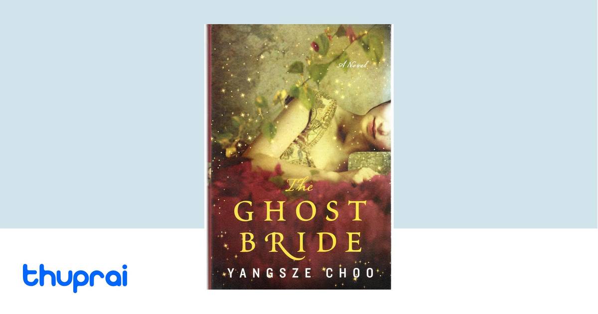 Buy The Ghost Bride in Nepal | Thuprai