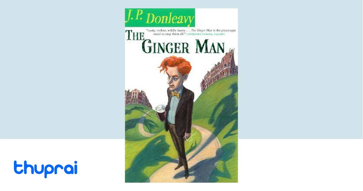 The Ginger Man by James Patrick Donleavy - Buy in Nepal | Thuprai