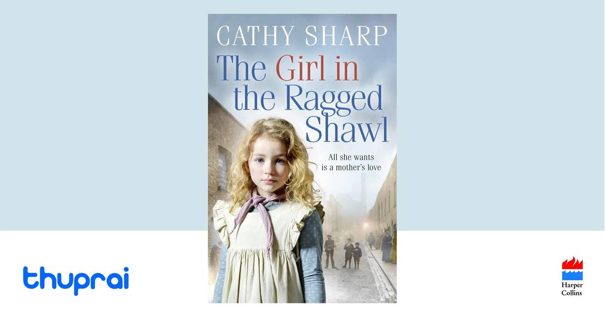 Buy The Girl in the Ragged Shawl (The Children of the Workhouse) (Book ...