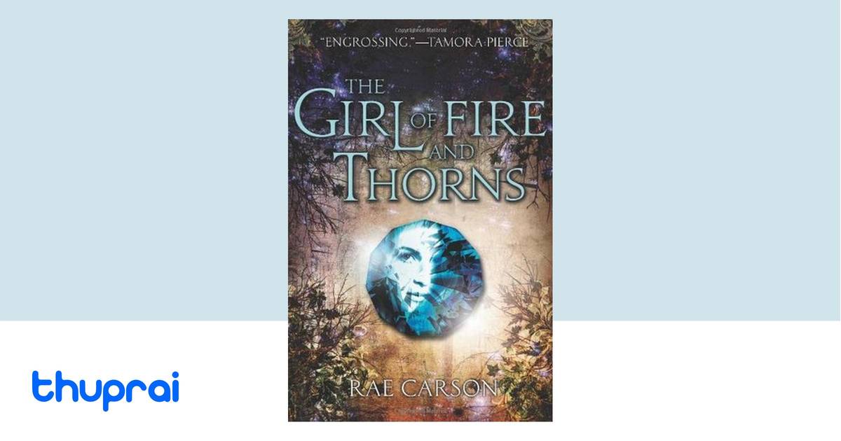 Buy The Girl of Fire and Thorns in Nepal | Thuprai