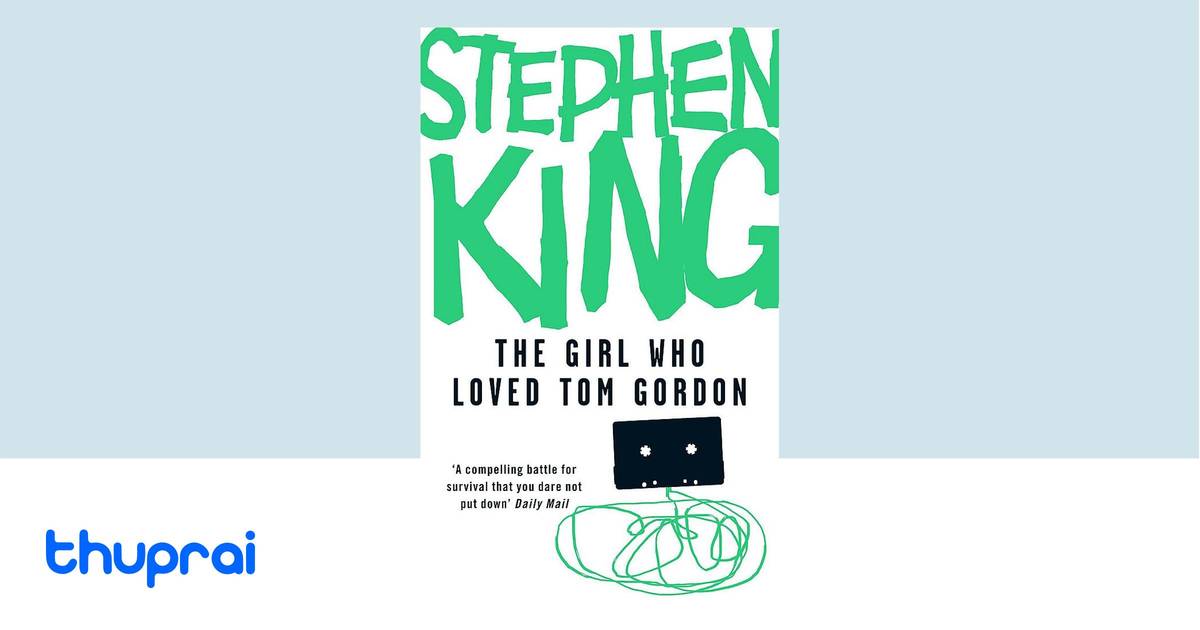 Buy The Girl who Loved Tom Gordon in Nepal | Thuprai