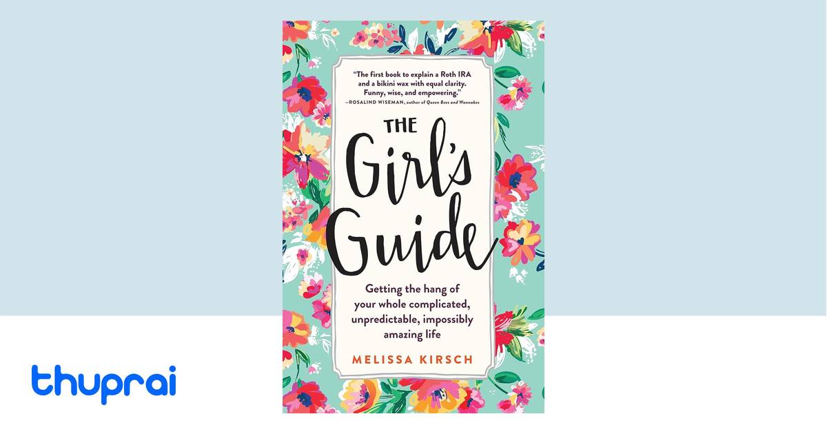 The Girl's Guide by Melissa Kirsch - Buy in Nepal | Thuprai