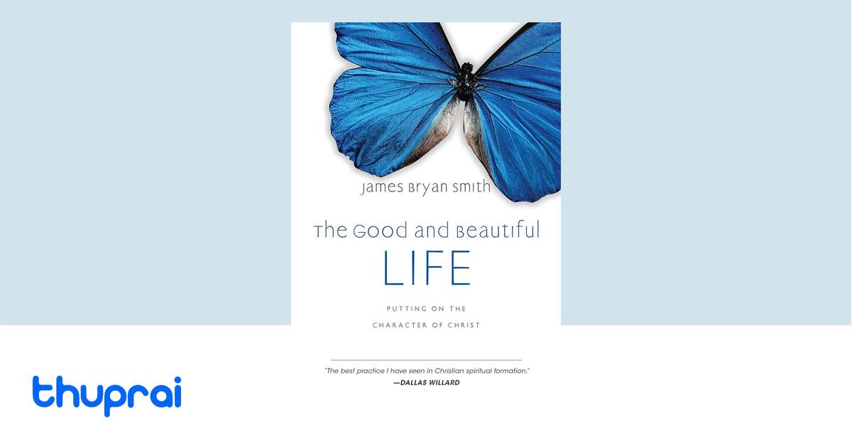 Buy The Good and Beautiful Life in Nepal | Thuprai